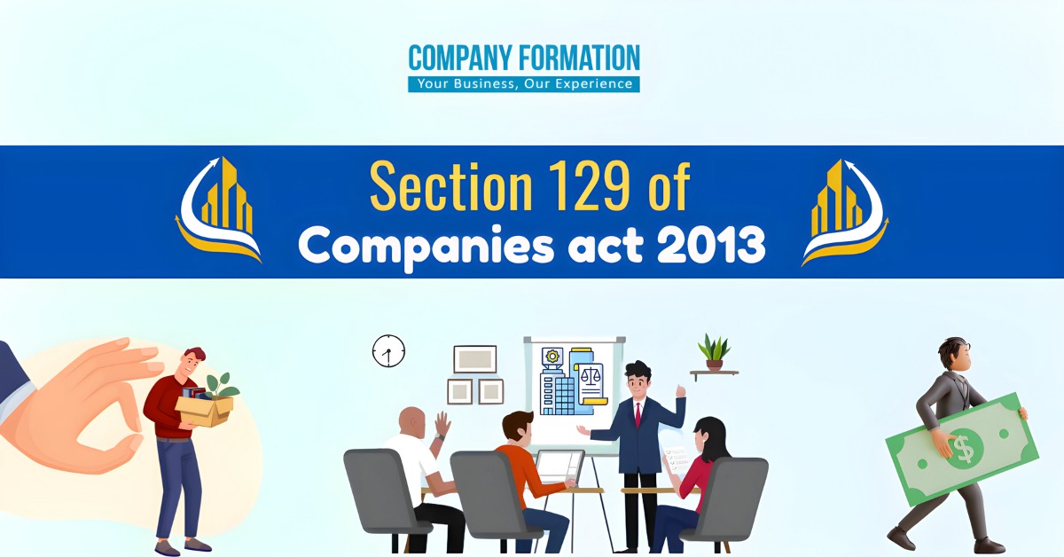 What is Section 129 of the Companies Act 2013
